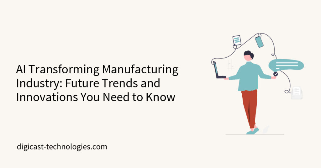 Ai Transforming Manufacturing Industry Future Trends And Innovations