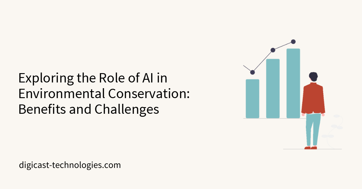 Exploring the Role of AI in Environmental Conservation: Benefits and ...
