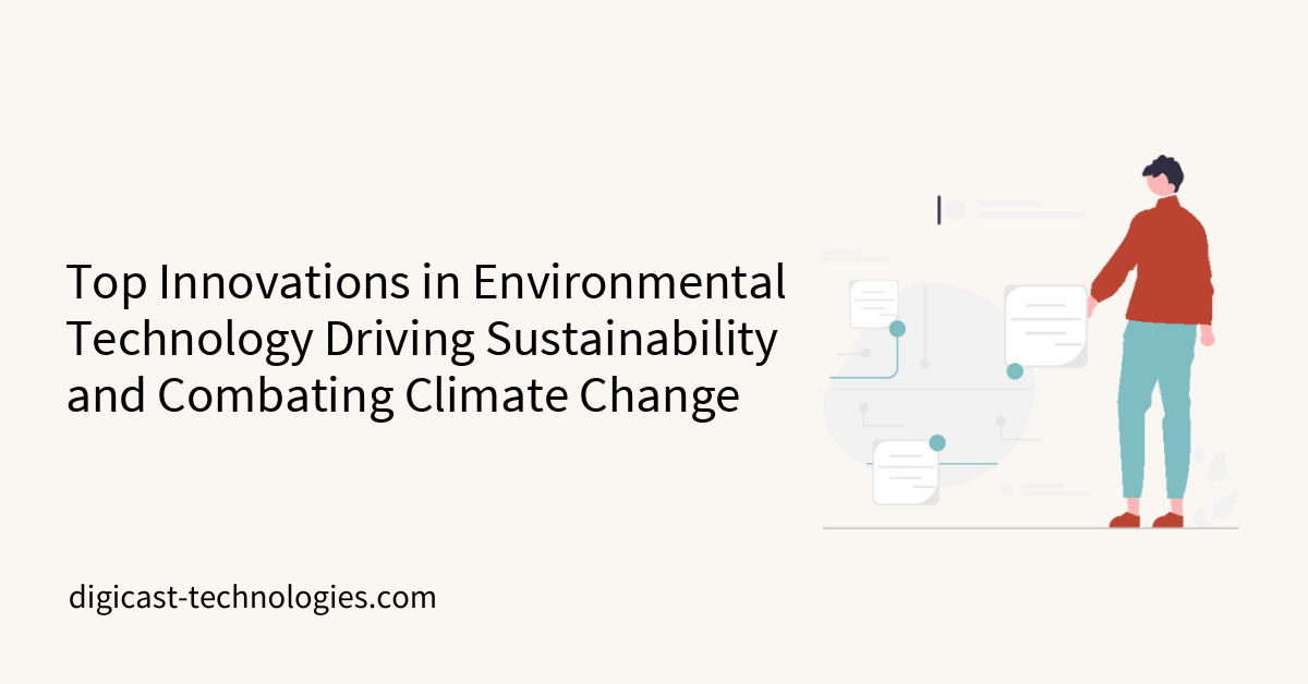 Top Innovations in Environmental Technology Driving Sustainability and ...